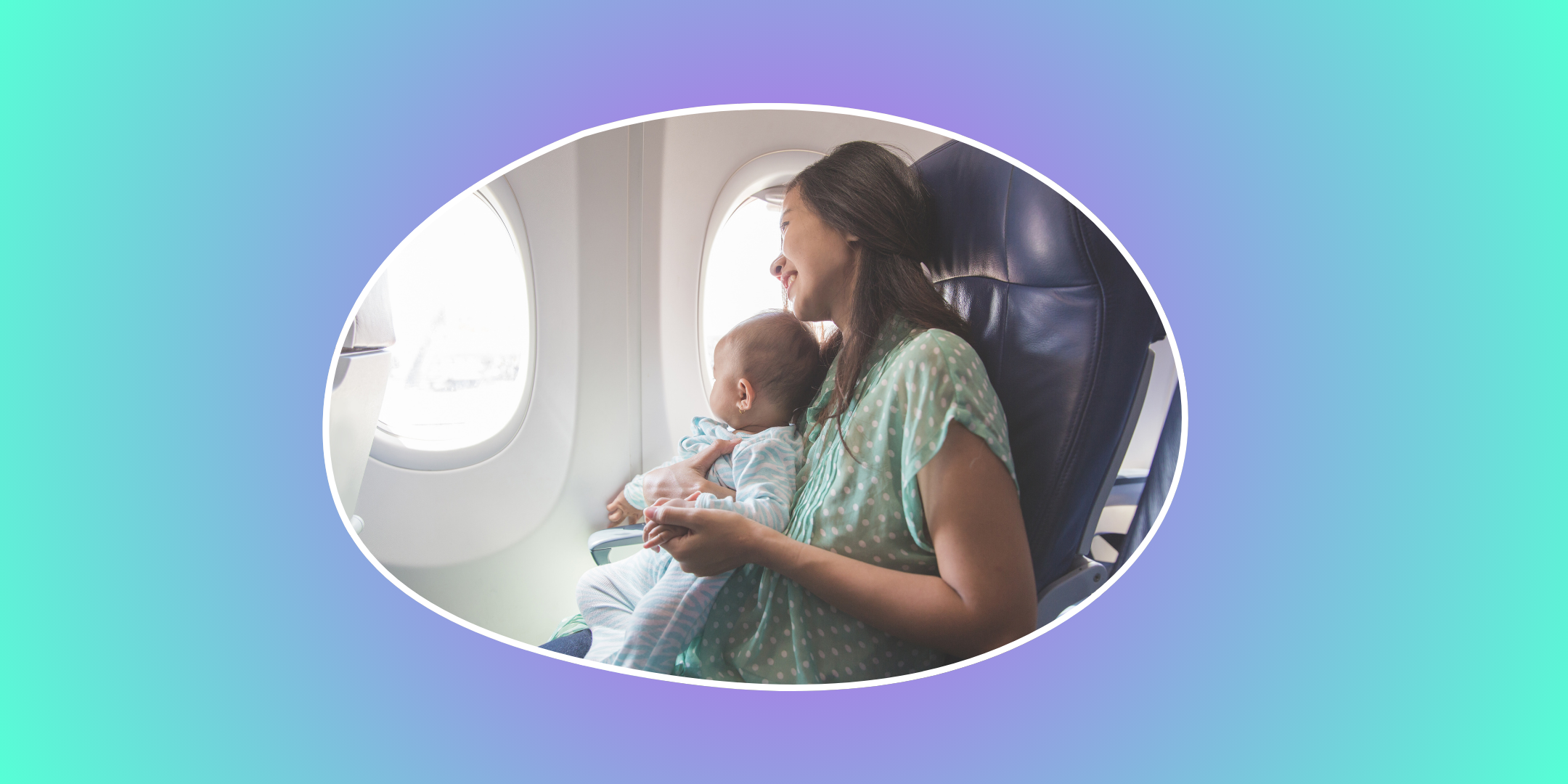 How To Fly With A Baby: Packing Tips & Travel Hacks
