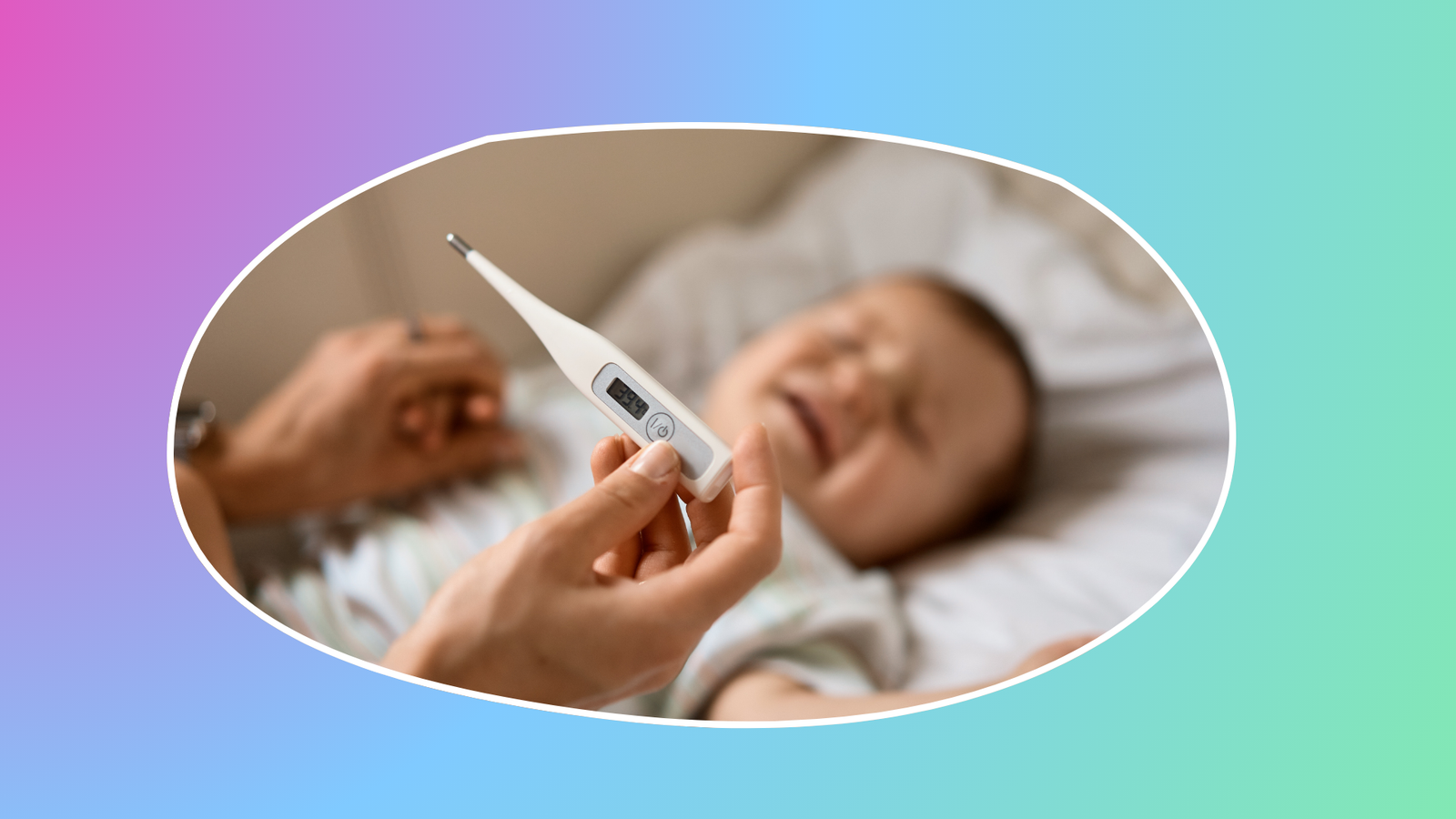 How To Handle Baby's First Fever: What To Do & When To Worry